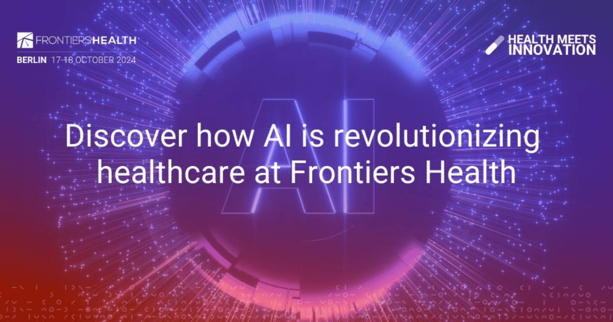 Unlock the Future of Healthcare: Explore AI’s Transformative Impact at Frontiers Health ...